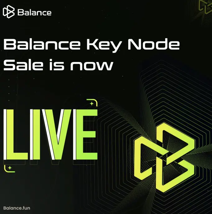 Balance 宣佈 Key Node 節點銷售現已上線 - ChainCatcher